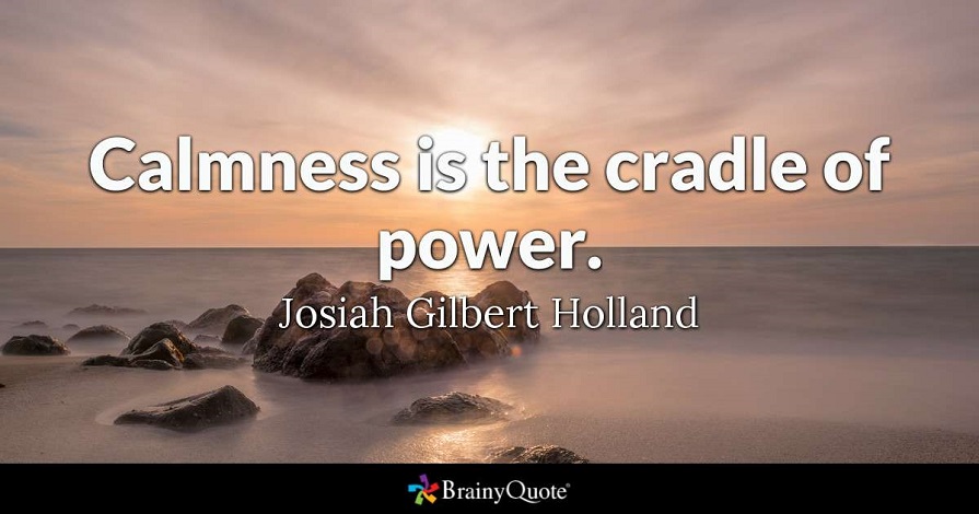 Once you find your calmness: you will never want to be without it ...